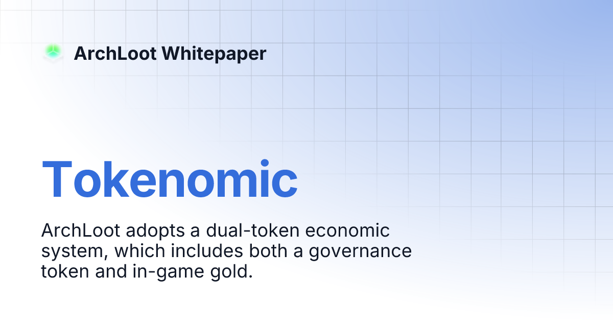 Tokenomic | ArchLoot Whitepaper